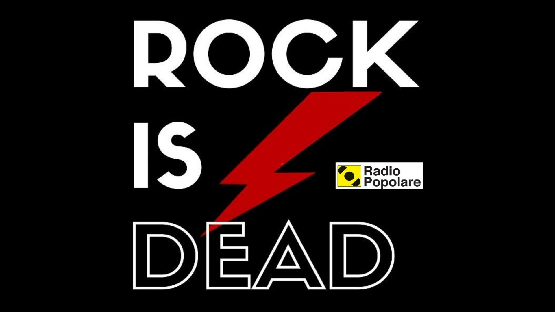 Rock is Dead di dom 27/03/22 | Rock is Dead - Radio Popolare